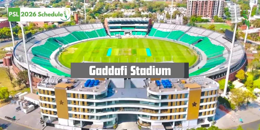 Gaddafi Stadium Lahore PSL 11 Venue - Capacity, & Records